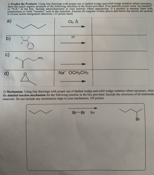 Solved 1) Predict the Products: Using line drawings with | Chegg.com