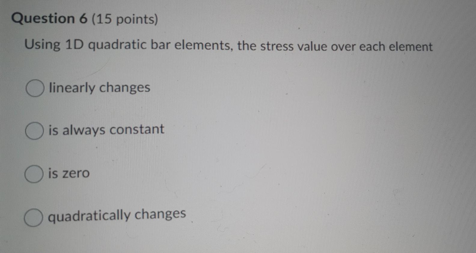 Solved Question 6 (15 points) Using 10 quadratic bar | Chegg.com