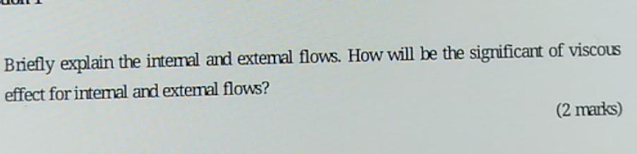Solved Briefly explain the internal and extemal flows. How | Chegg.com