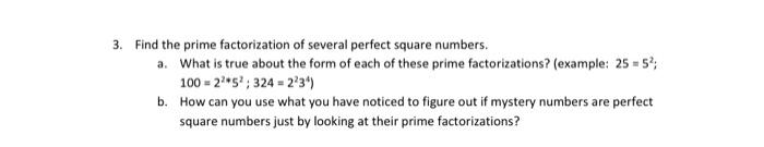 Solved 3. Find the prime factorization of several perfect | Chegg.com