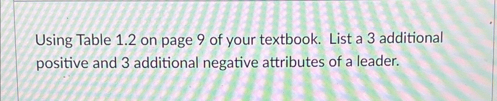 Solved Using Table 1.2 ﻿on page 9 ﻿of your textbook. List a | Chegg.com