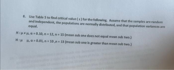 Solved 8. Use Table 5 to find critical value ( s ) for the | Chegg.com