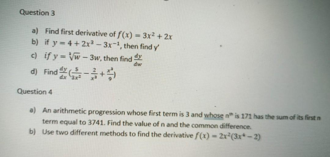 Solved a) Find first derivative of f(x)=3x2+2x b) if | Chegg.com