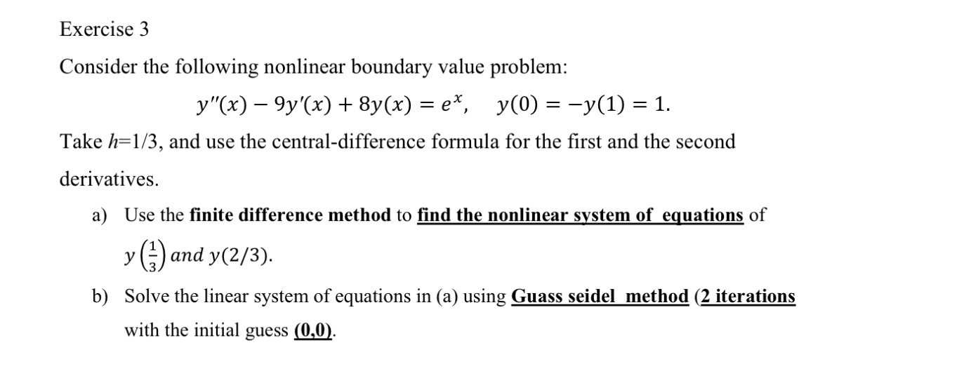 Solved Exercise 3Consider the following nonlinear boundary | Chegg.com