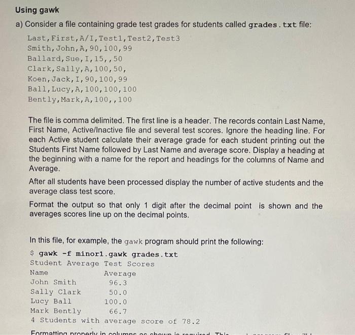 Solved Using gawk a) Consider a file containing grade test | Chegg.com Solved Using gawk a) Consider a file containing grade test | Chegg.com