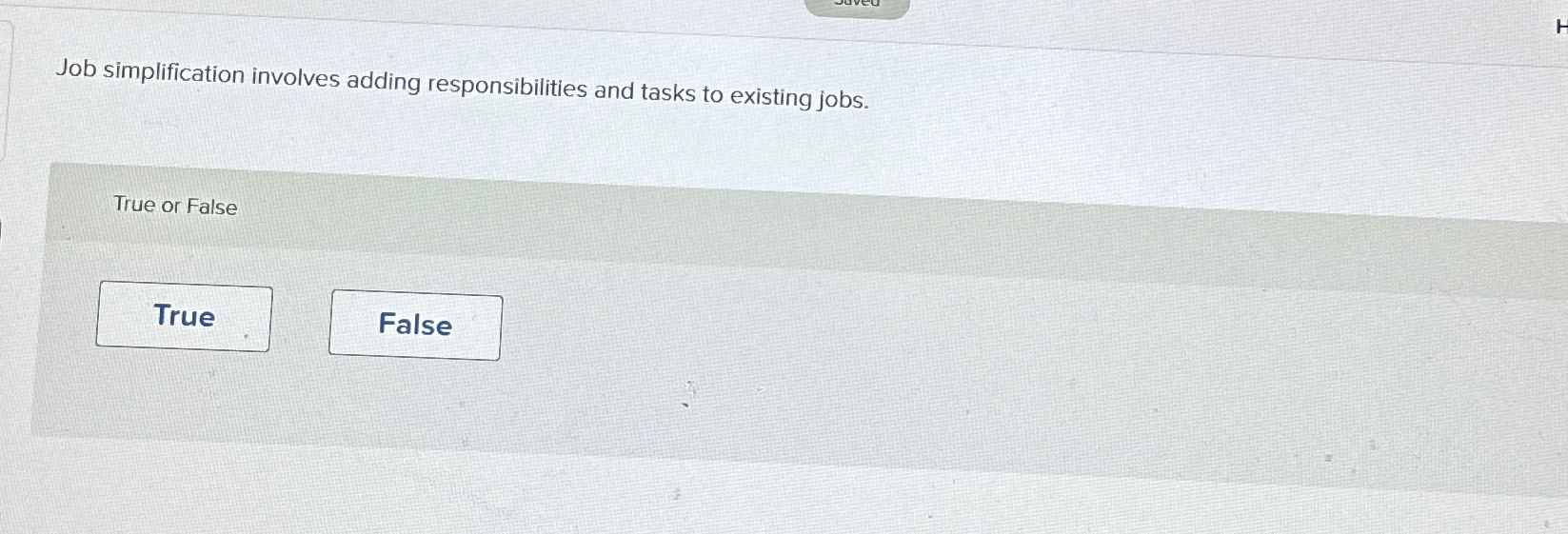 Solved Job simplification involves adding responsibilities | Chegg.com