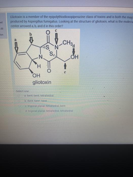 Solved looking at the structure of gliotoxin, what is the | Chegg.com