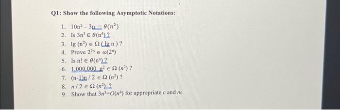 Solved Q1: Show the following Asymptotic Notations: 1. | Chegg.com