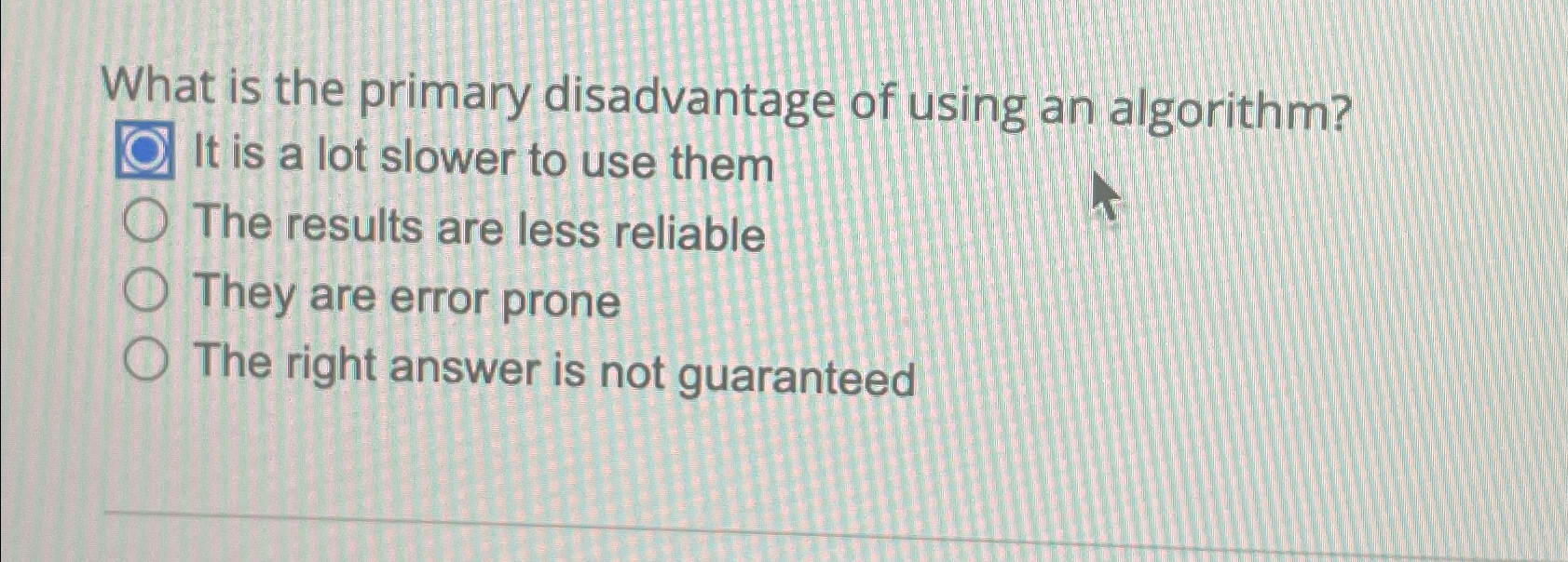 Solved What is the primary disadvantage of using an | Chegg.com
