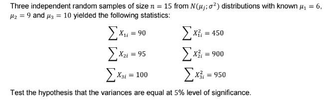 Solved Three independent random samples of size n=15 from | Chegg.com