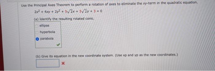 Solved Use the Principal Axes Theorem to perform a rotation | Chegg.com