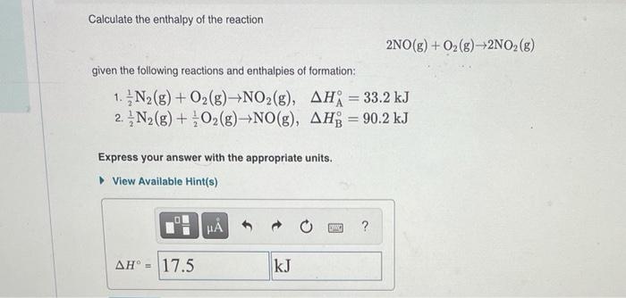 Solved Calculate the enthalpy of the reaction 2NO(g) + | Chegg.com