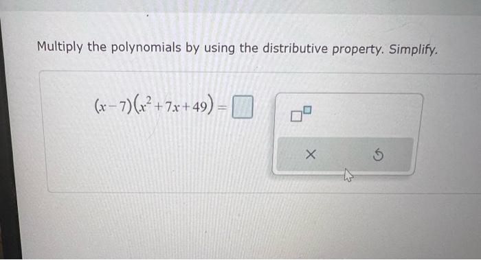 Solved Multiply the polynomials by using the distributive | Chegg.com