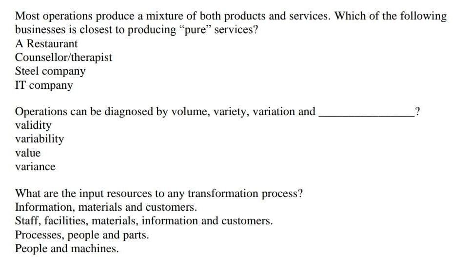 Solved Most operations produce a mixture of both products | Chegg.com