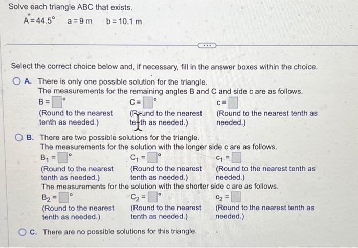 Solved Solve each triangle ABC that exists. | Chegg.com