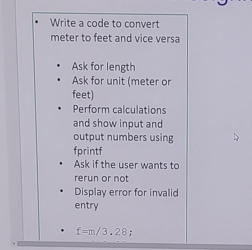 Solved Write a code to convert meter to feet and vice versa | Chegg.com