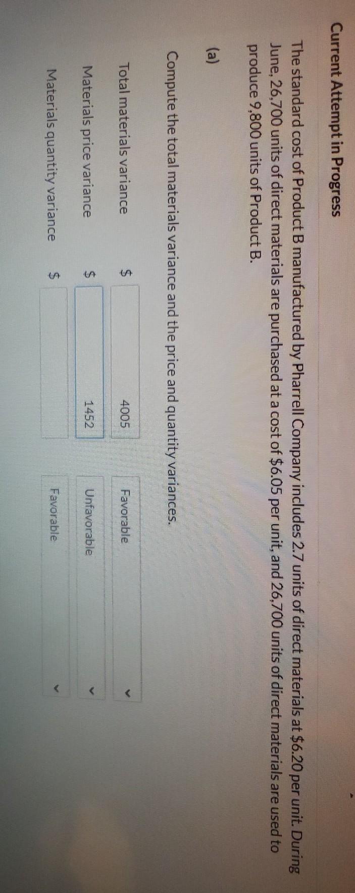 Solved Current Attempt in Progress The standard cost of | Chegg.com