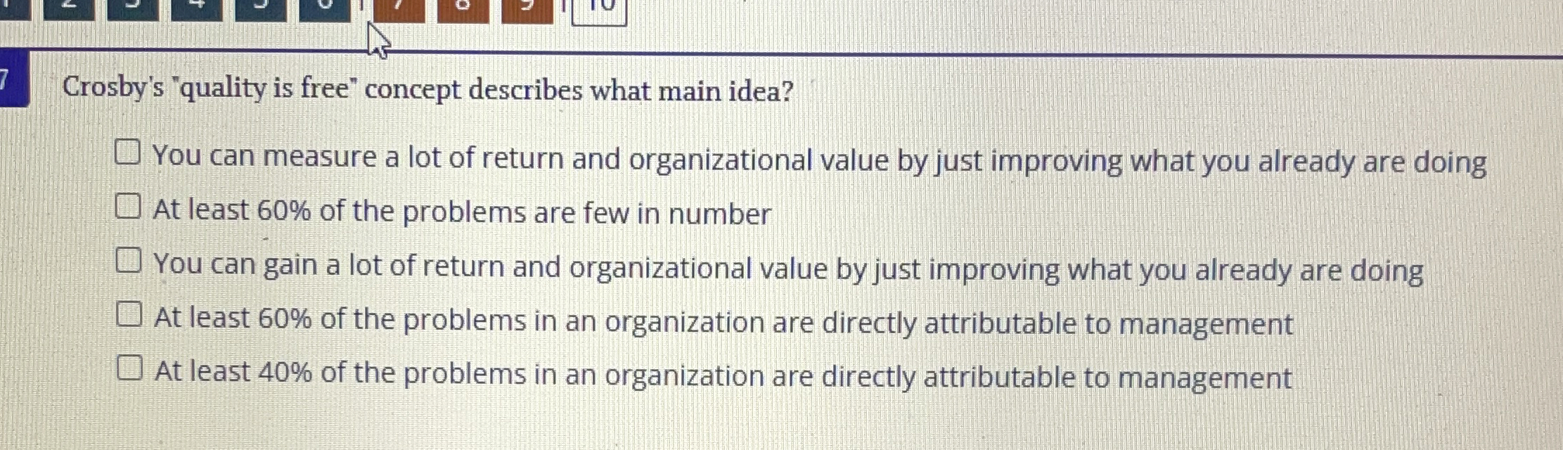 Solved Crosby's "quality is free" concept describes what | Chegg.com