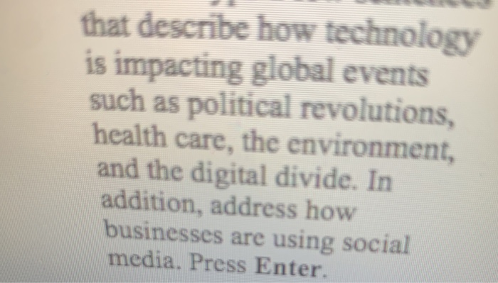 Solved that describe how technology is impacting global | Chegg.com