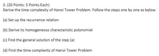 Solved 3. (20 Points: 5 Points Each) Derive the time | Chegg.com