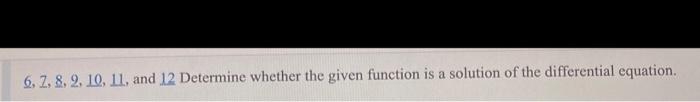 Solved 6,7,8,2,10,11, and 12 Determine whether the given | Chegg.com