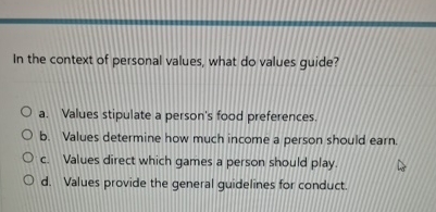 Solved In the context of personal values, what do values | Chegg.com