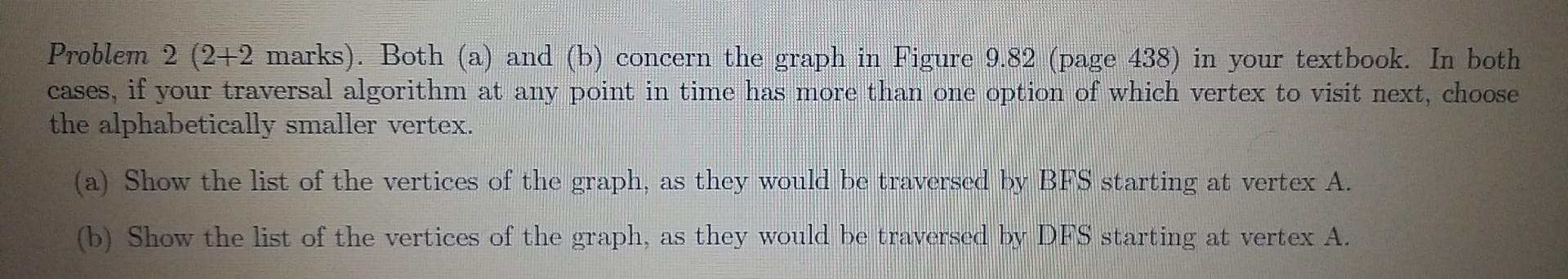 Solved Problem 2(2+2 marks). Both (a) and (b) concern the | Chegg.com