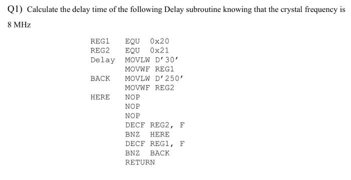 Solved Q1) Calculate the delay time of the following Delay | Chegg.com