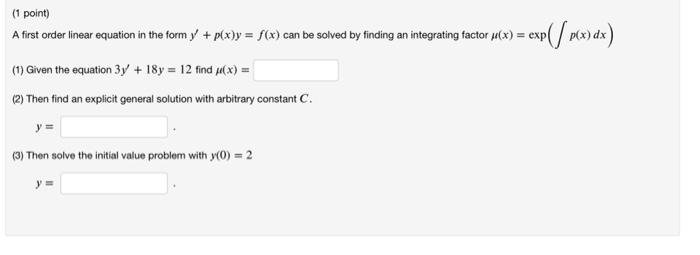 Solved A first order linear equation in the form | Chegg.com