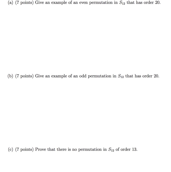 Solved (a) (7 points) Give an example of an even permutation | Chegg.com