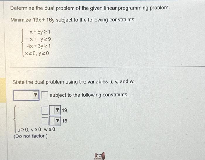 Solved Determine the dual problem of the given linear | Chegg.com