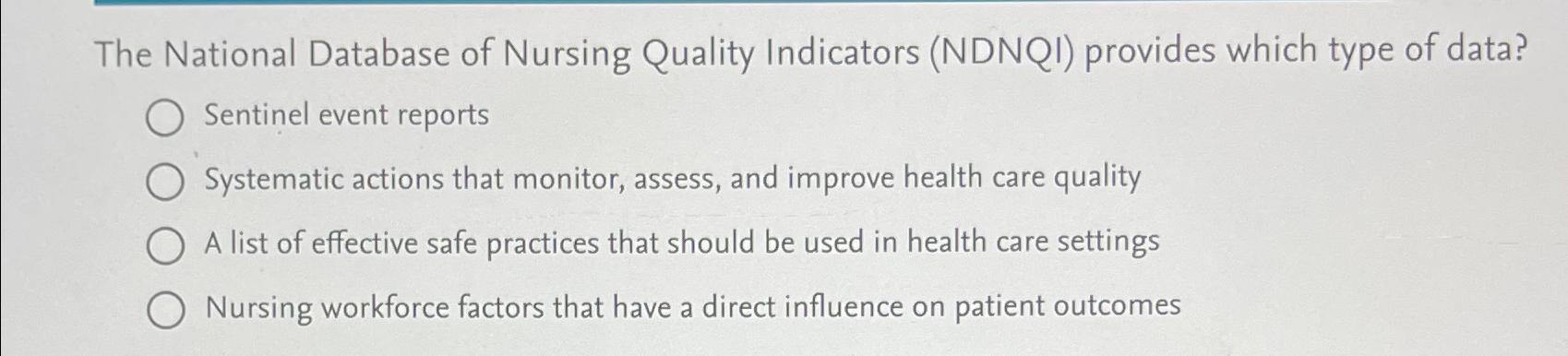 Solved The National Database of Nursing Quality Indicators | Chegg.com