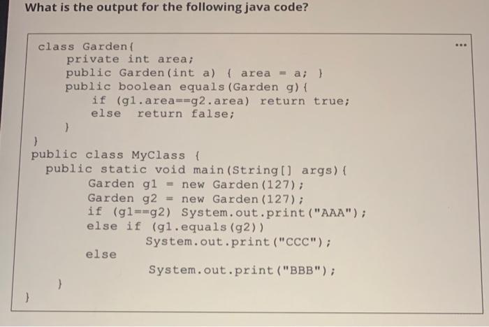 Solved What is the output for the following java code? int | Chegg.com