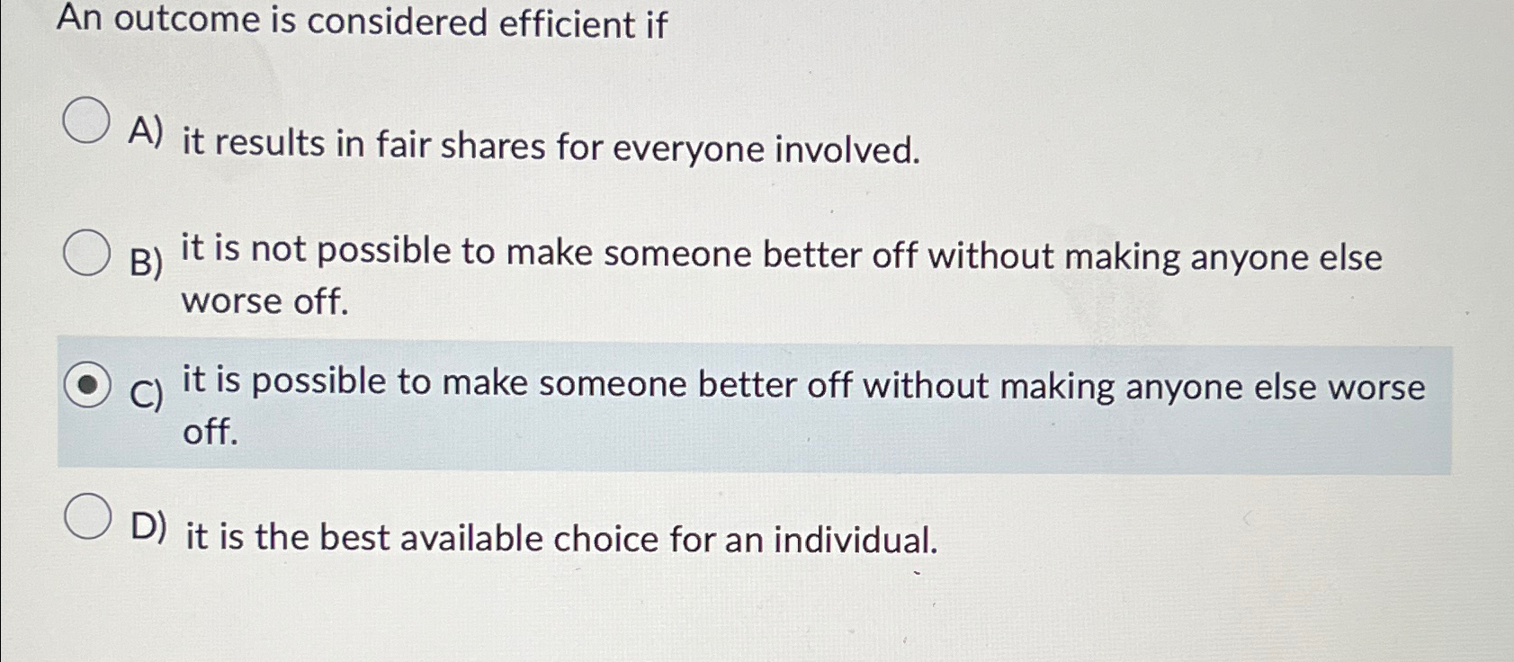 Solved An outcome is considered efficient ifA) ﻿it results | Chegg.com