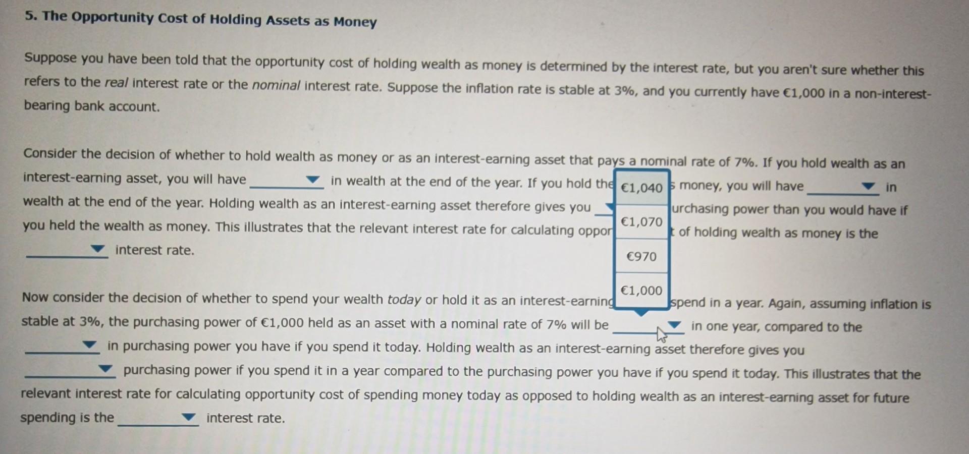 Solved 5. The Opportunity Cost of Holding Assets as Money | Chegg.com