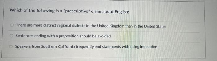 Which of the following is a "prescriptive" claim | Chegg.com