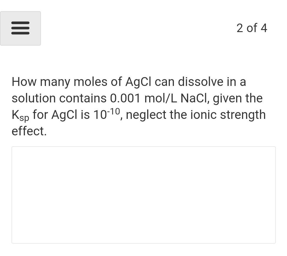 Solved III 2 of 4 How many moles of AgCl can dissolve in a | Chegg.com
