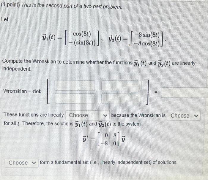 Solved (1 point) This is the first part of a two-part | Chegg.com