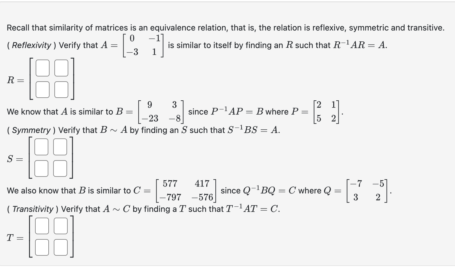 Solved Recall That Similarity Of Matrices Is An Equivalence