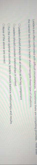 Solved Leaders are often confronted with difficult | Chegg.com