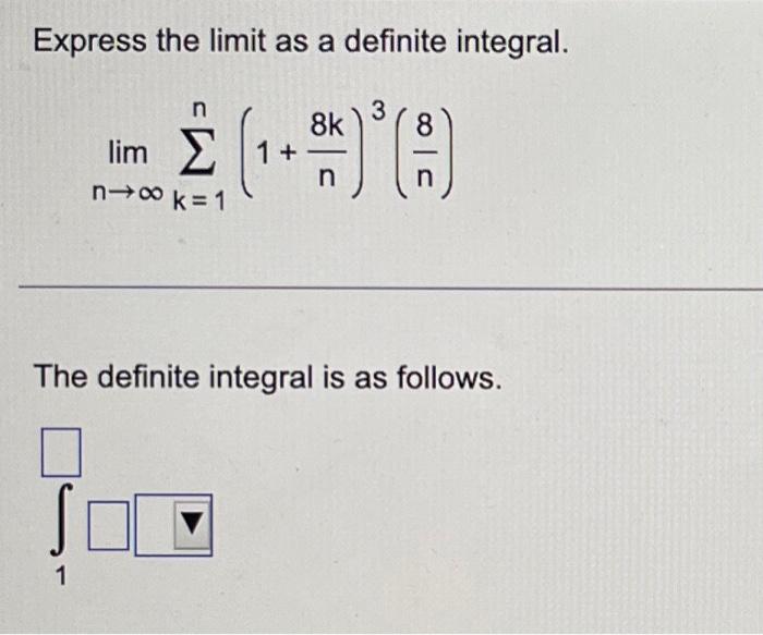 Solved Express the limit as a definite integral. | Chegg.com