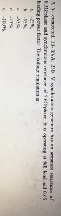 Solved A Y Connected 10 Kva 230 V Synchronous Generator