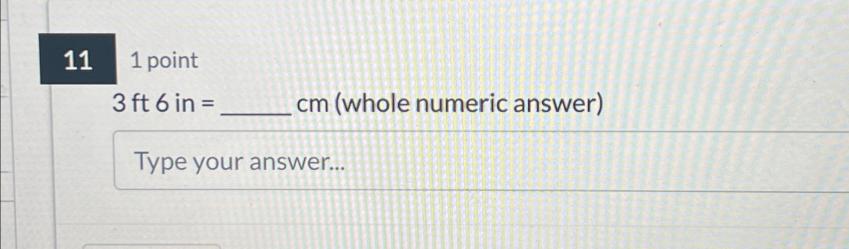 Solved 111 ﻿point3ft6 ﻿in = cm (whole numeric answer) | Chegg.com