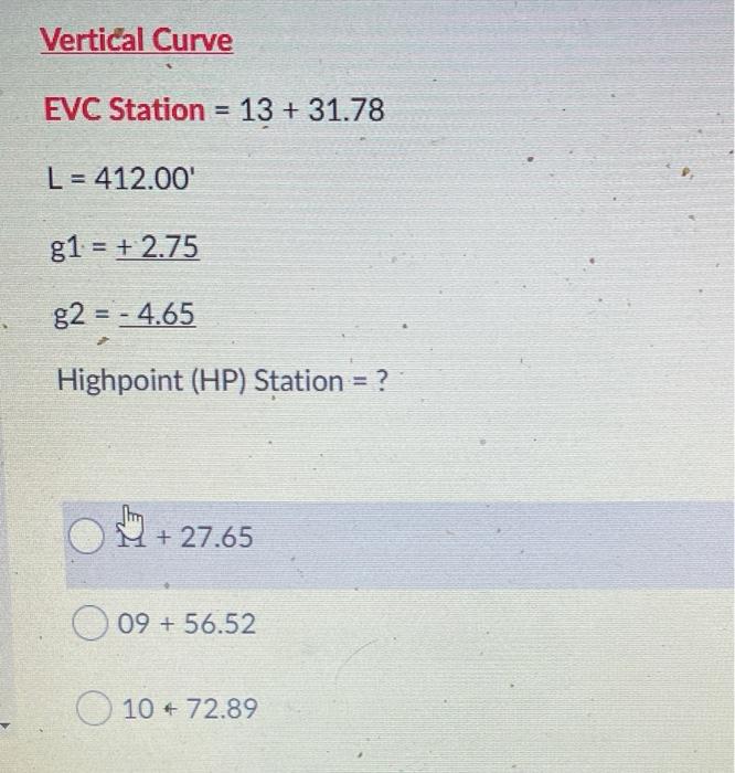 Solved Vertical Curve EVC Station = 13 + 31.78 L = 412.00' | Chegg.com