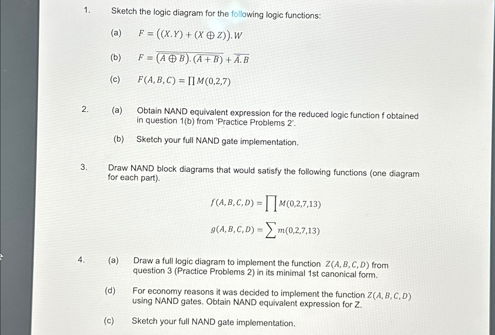 Solved Sketch the logic diagram for the following logic | Chegg.com
