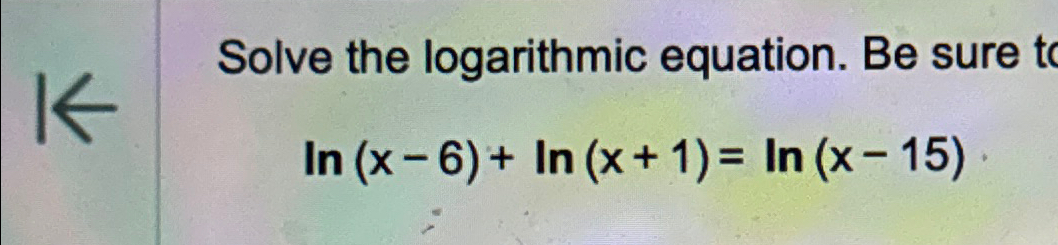 Solved Solve the logarithmic | Chegg.com