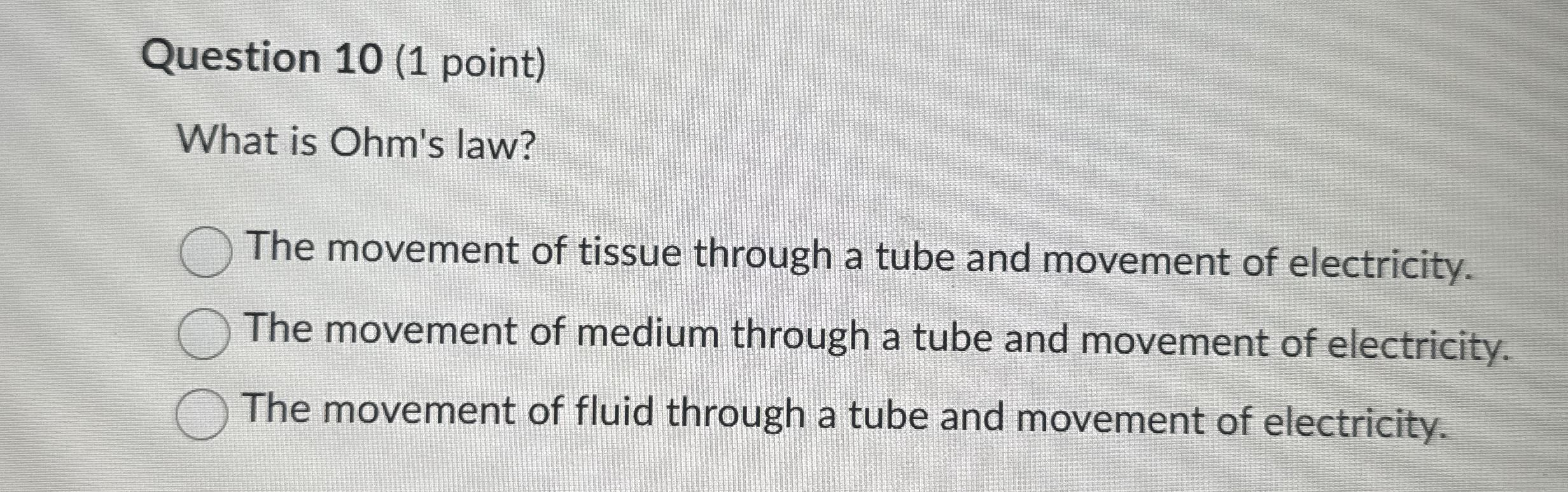 Solved Question 10 (1 ﻿point)What is Ohm's law?The movement | Chegg.com