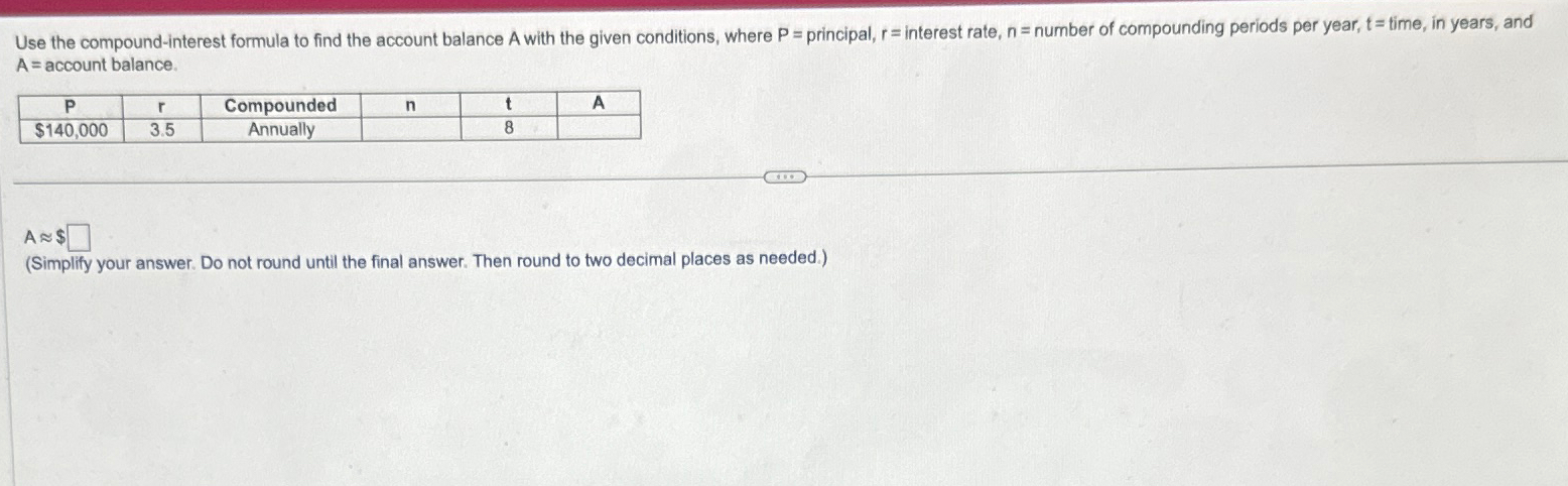 Solved Use the compound-interest formula to find the account | Chegg.com