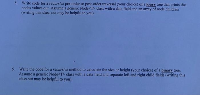 Solved 5. Write code for a recursive pre-order or post-order | Chegg.com
