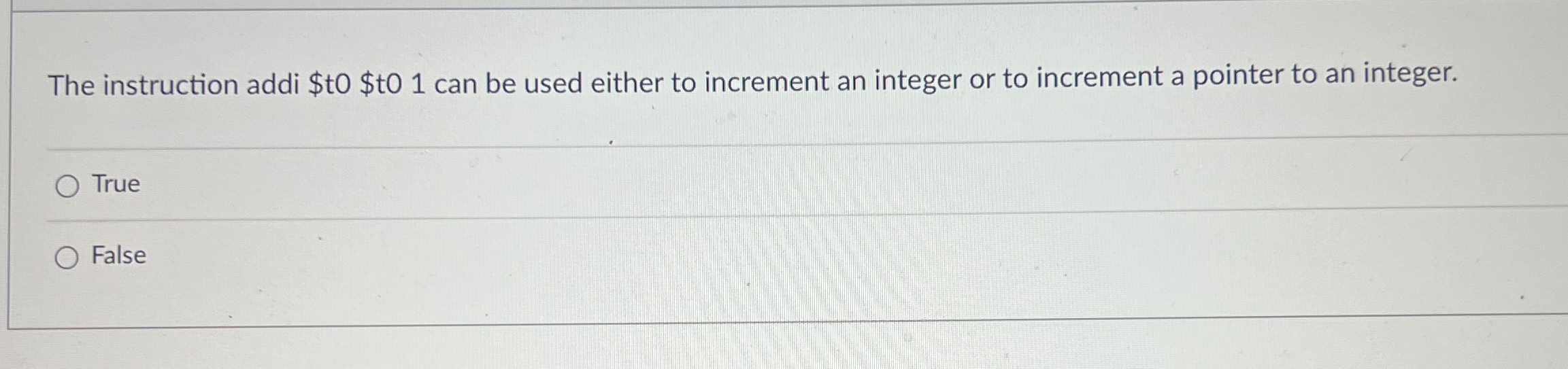 Solved The instruction addi $ to $ to 1 ﻿can be used either | Chegg.com